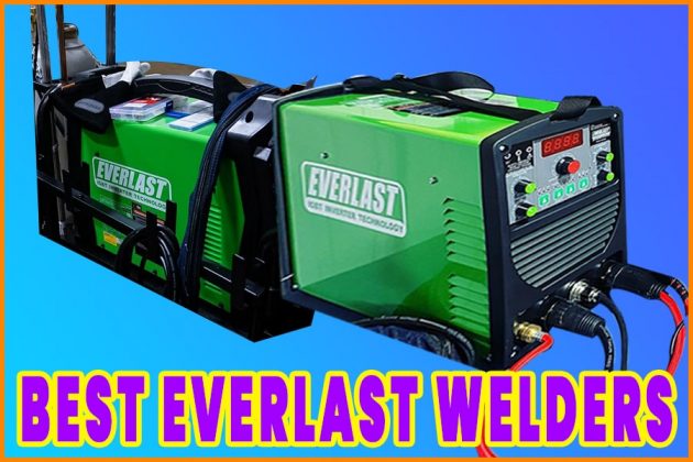 Top 8 Best Everlast Welders Review: Discover The Best Welders