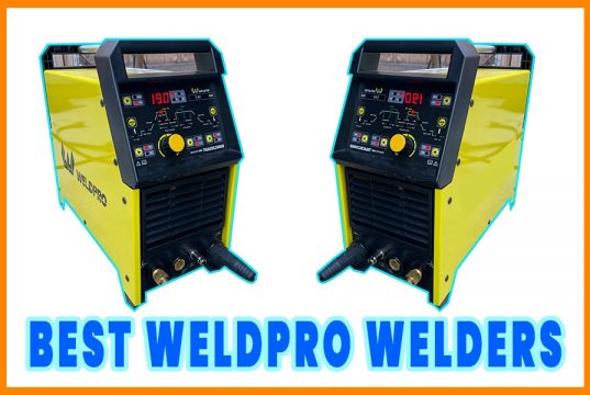 Top 7 Best Weldpro Welders Review: Are They Worth It?